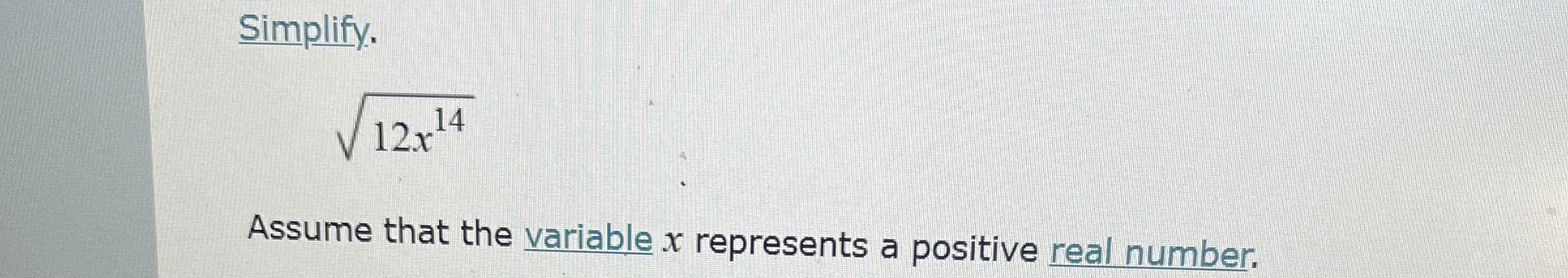 Solved Simplify.12x142Assume that the variable x ﻿represents | Chegg.com