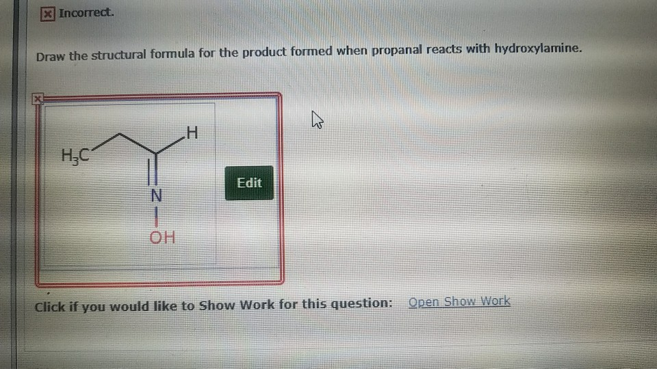 Solved X Incorrect. Draw the structural formula for the | Chegg.com