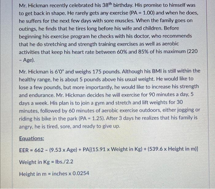 Solved Mr. Hickman recently celebrated his 38th birthday. | Chegg.com