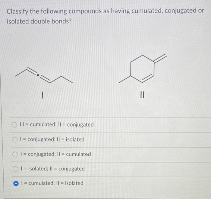 Solved Classify the following compounds as having cumulated, | Chegg.com