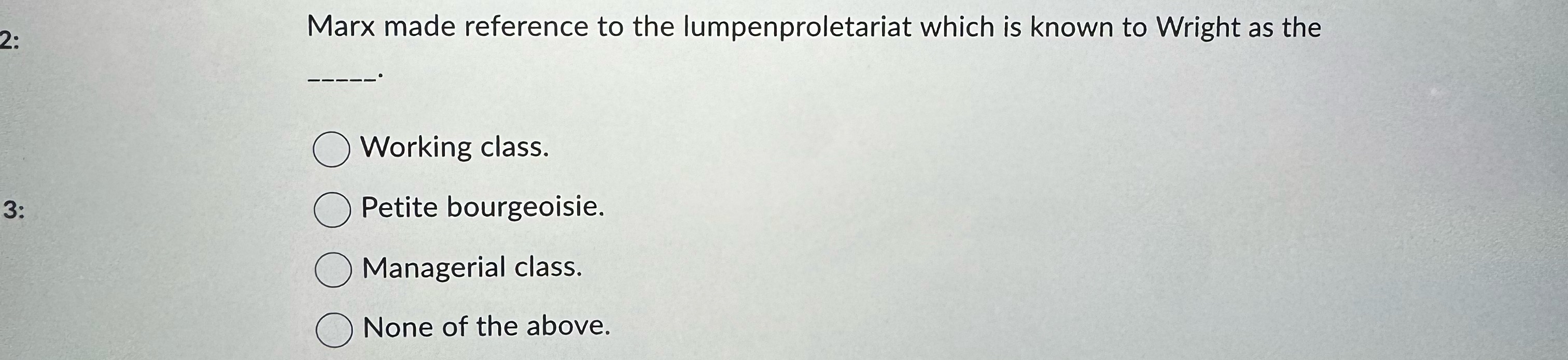 Solved Marx made reference to the lumpenproletariat which is | Chegg.com