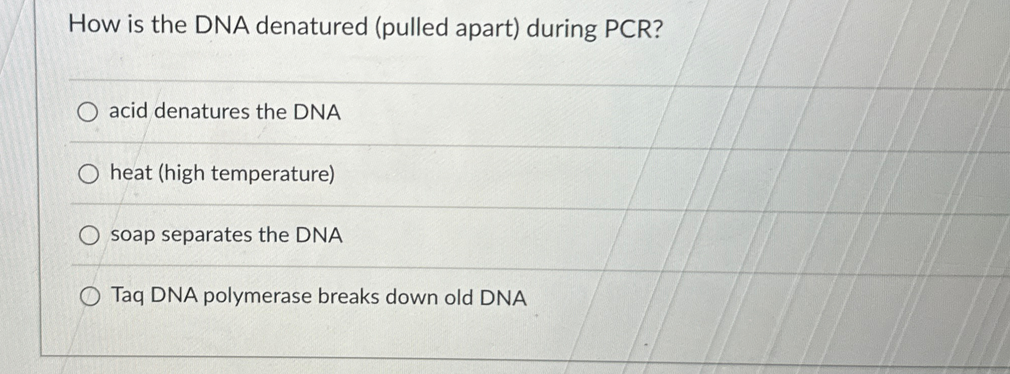 Solved How is the DNA denatured (pulled apart) ﻿during | Chegg.com