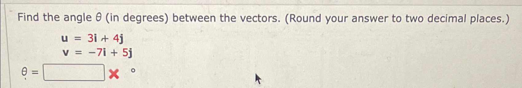 Solved Find the angle θ (in degrees) ﻿between the vectors. | Chegg.com