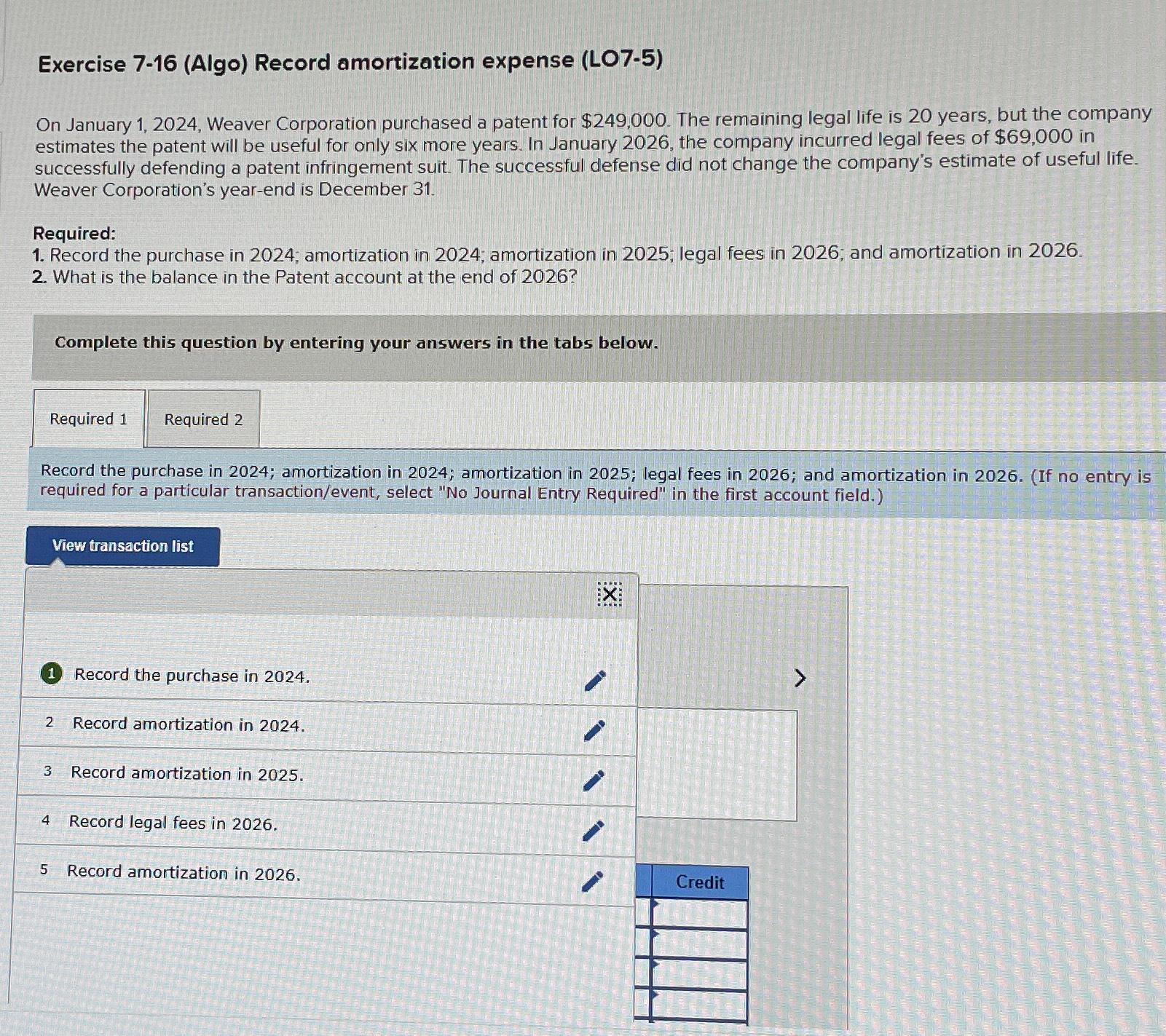 Solved Exercise 7-16 (Algo) ﻿Record amortization expense | Chegg.com