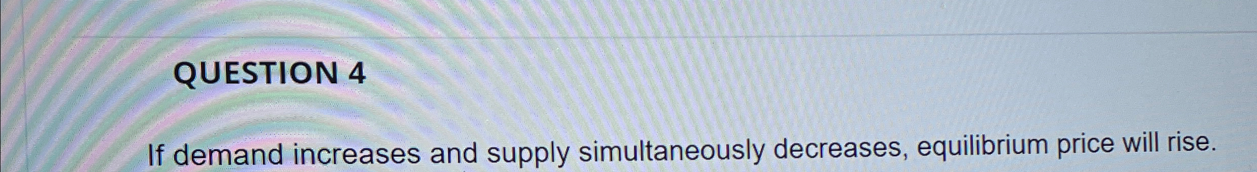 Solved QUESTION 4If demand increases and supply | Chegg.com