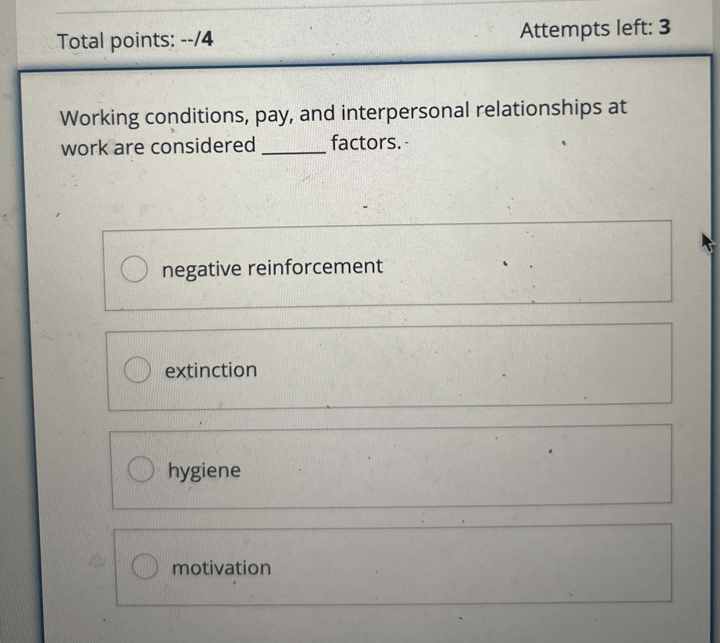 Solved Total points: --/4Attempts left: 3Working conditions, | Chegg.com