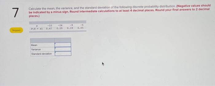 Solved Calculate the mean, the variance, and the standard | Chegg.com