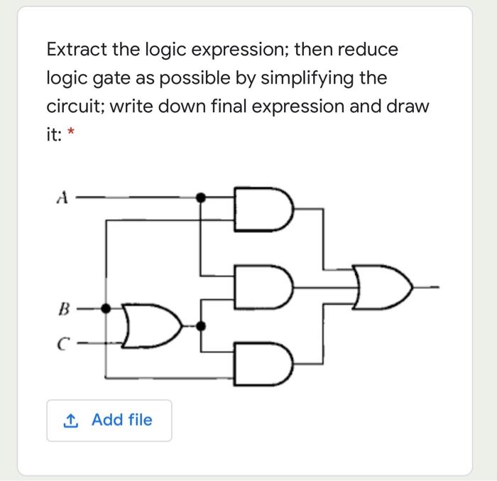 Solved Extract the logic expression; then reduce logic gate | Chegg.com