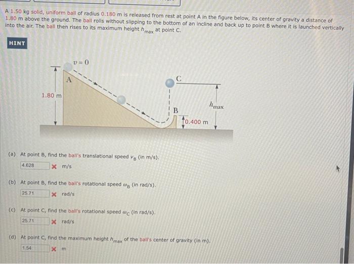 [Solved]: A ( 1.50 mathrm{~kg} ) solid, uniform ball of