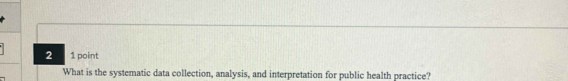 Solved 21 ﻿pointWhat is the systematic data collection, | Chegg.com