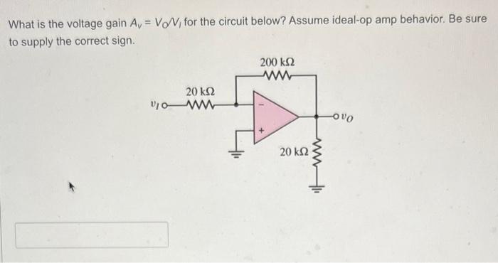 Solved What is the voltage gain AV=VΩN1 for the circuit | Chegg.com