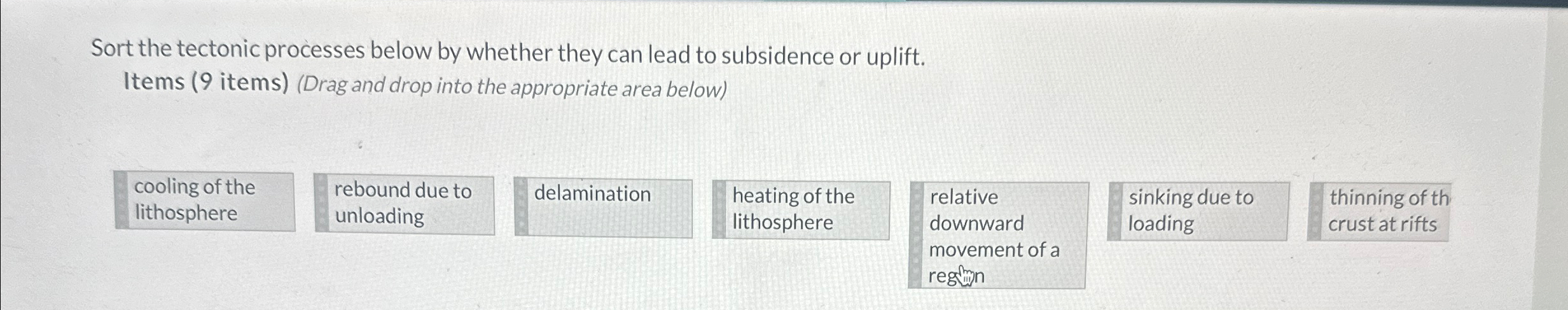 Solved Sort the tectonic processes below by whether they can | Chegg.com