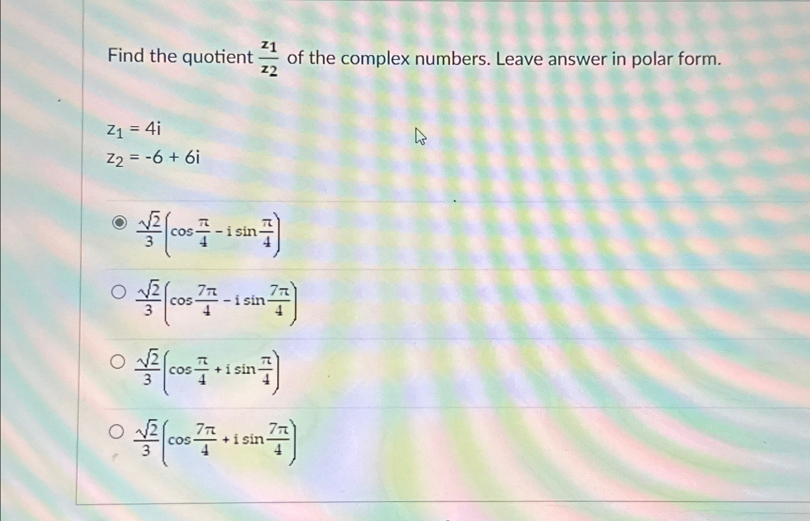 Solved Find the quotient z1z2 ﻿of the complex numbers. Leave | Chegg.com