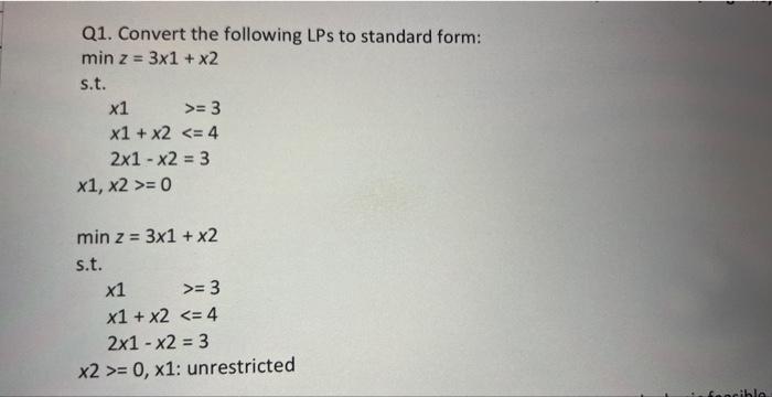 Solved Q1. Convert the following LPs to standard form: | Chegg.com