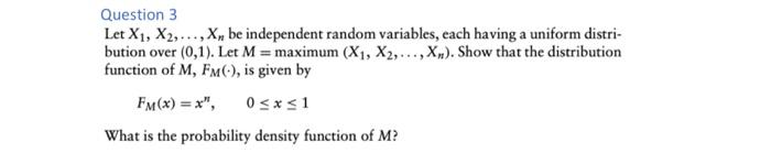 Solved Question 3 Let X1,X2,…,Xn be independent random | Chegg.com