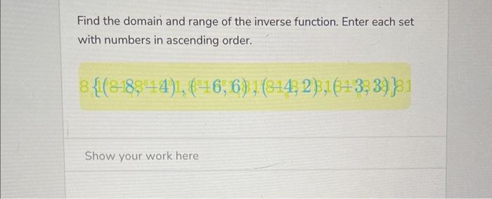 Solved Find the domain and range of the inverse function. | Chegg.com