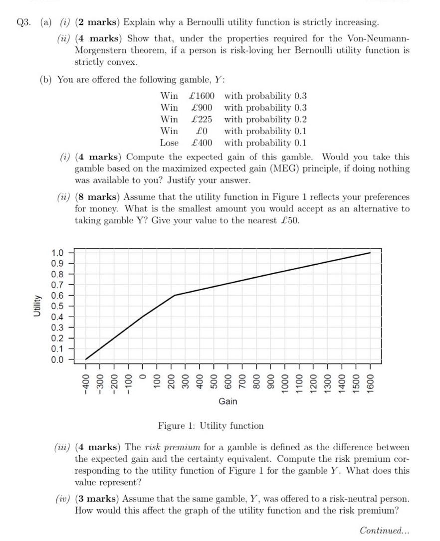 Solved Q3 A I 2 Marks Explain Why A Bernoulli Utility