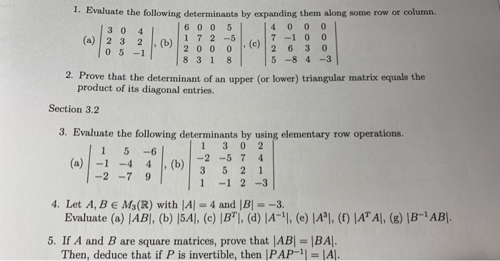 Solved 1. Evaluate the following determinants by expanding | Chegg.com