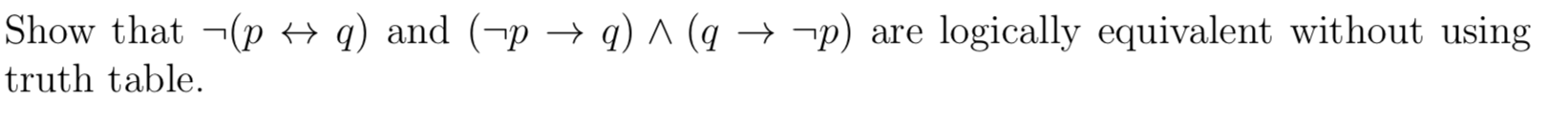 Solved Show that not(pharrq) ﻿and (notp→q)??(q→notp) ﻿are | Chegg.com