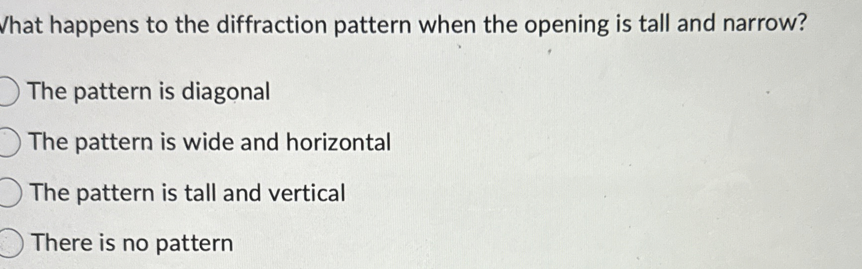 Solved What happens to the diffraction pattern when the | Chegg.com