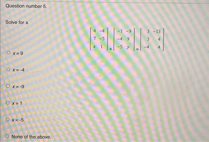 Solved Question number 5. Solve for x. | Chegg.com