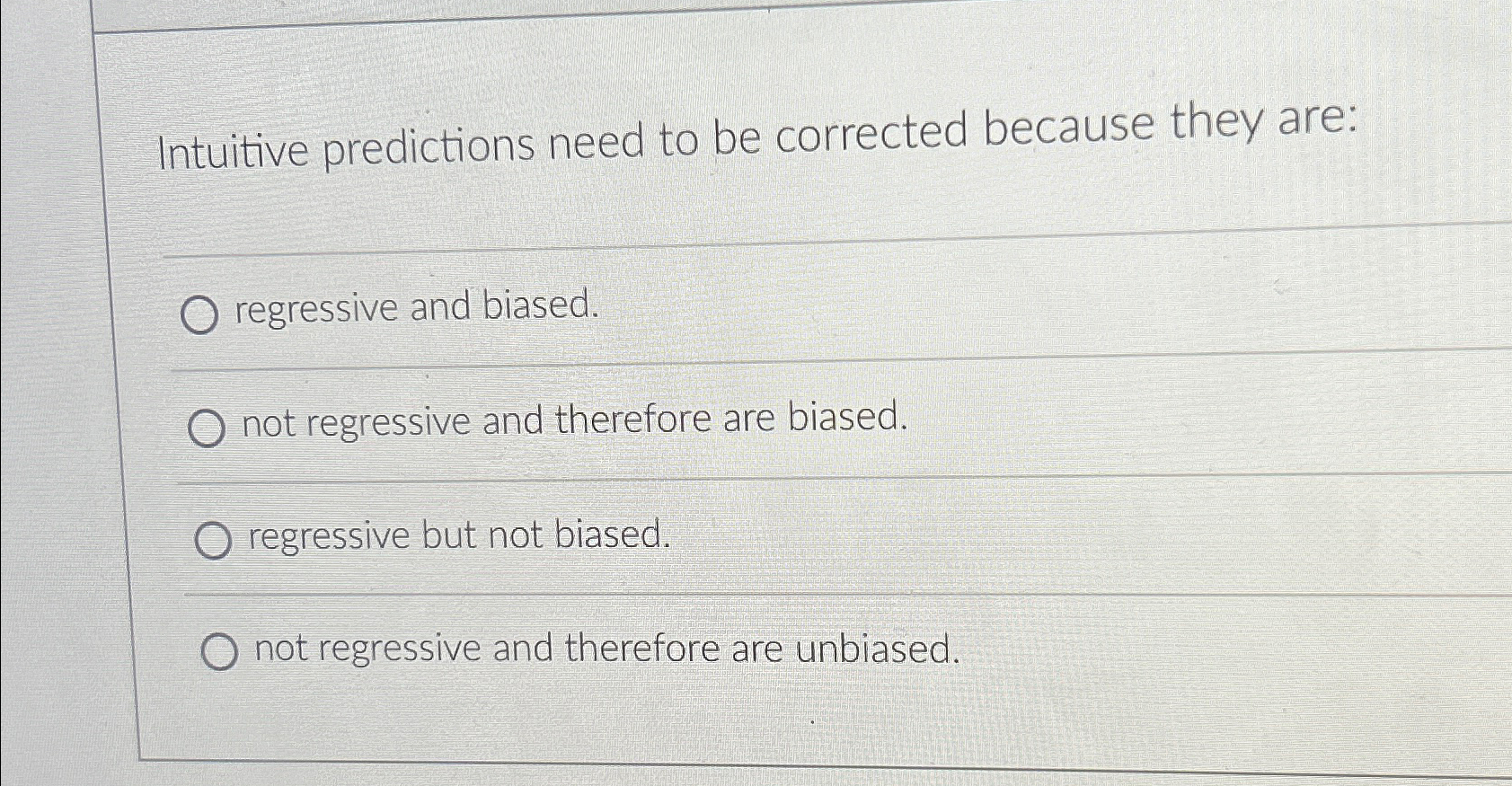Solved Intuitive predictions need to be corrected because | Chegg.com
