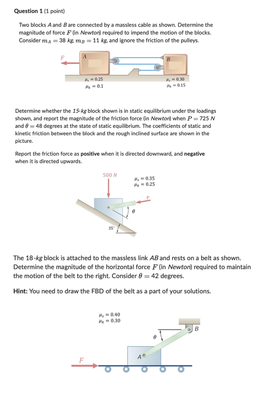 Solved Question 1 (1 point)Two blocks A and B are | Chegg.com Solved Question 1 (1 point)Two blocks A and B are | Chegg.com