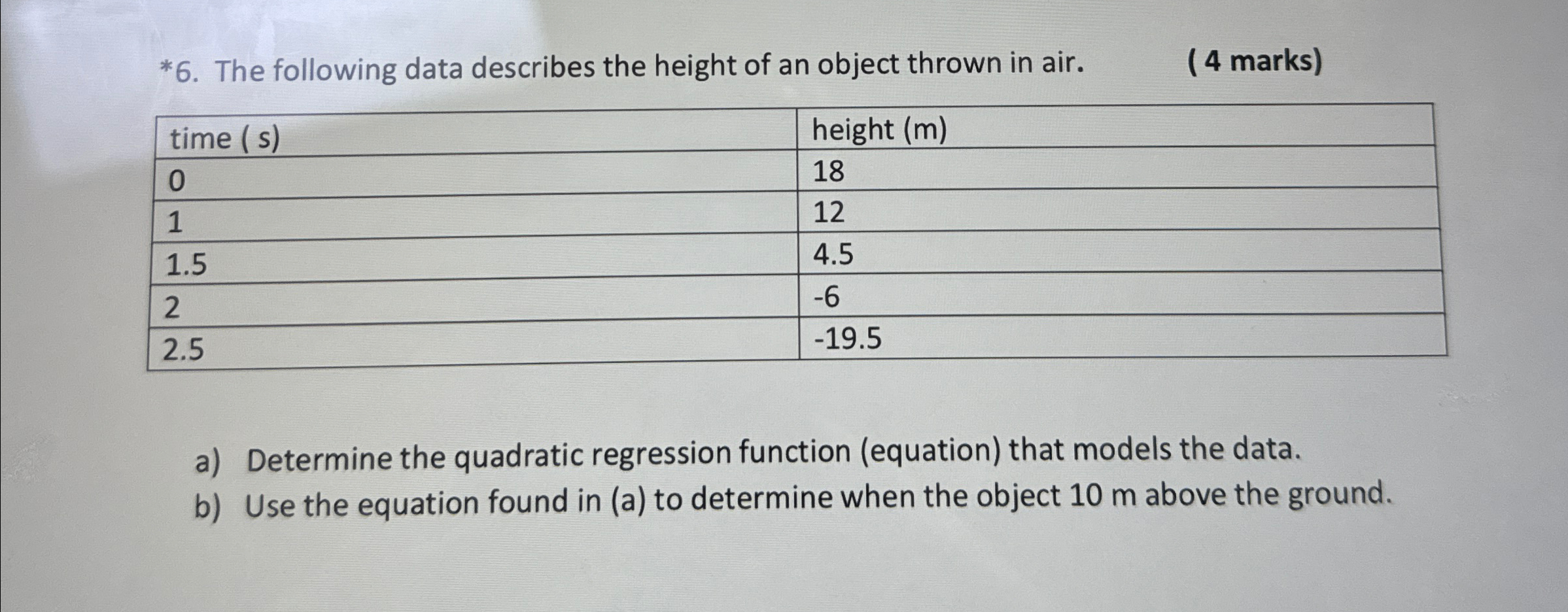 Solved 6. ﻿The following data describes the height of an | Chegg.com