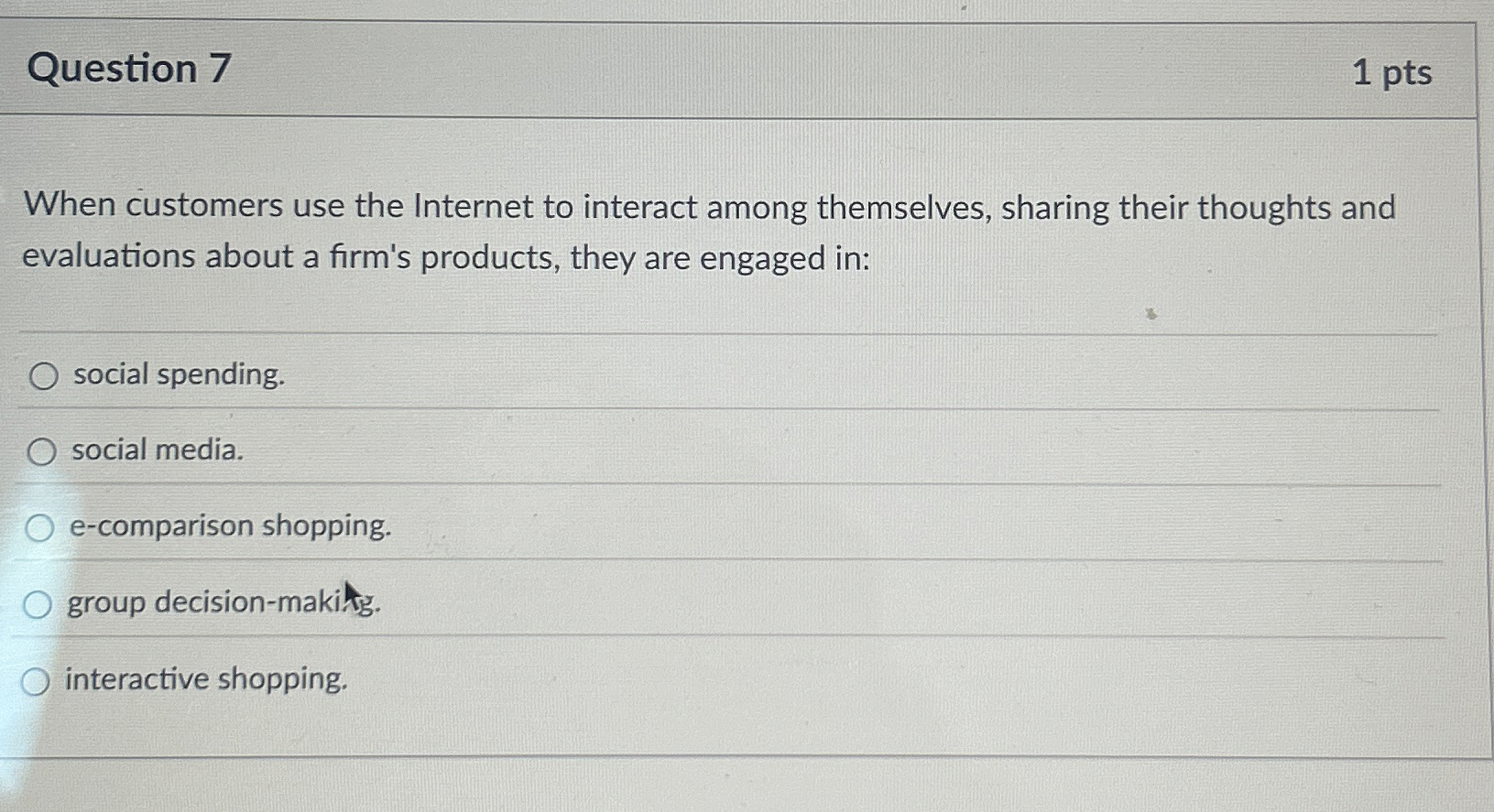 Solved Question 71 ﻿ptsWhen customers use the Internet to | Chegg.com