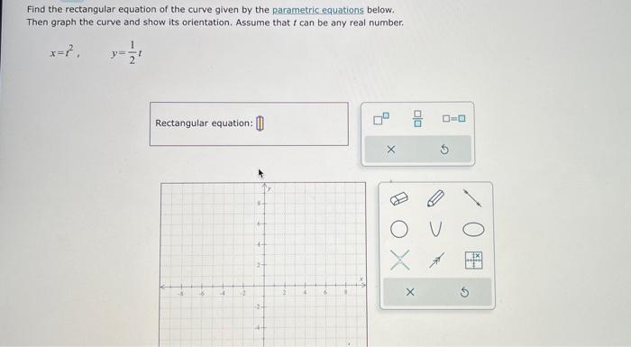 Solved Find the rectangular equation of the curve given by | Chegg.com