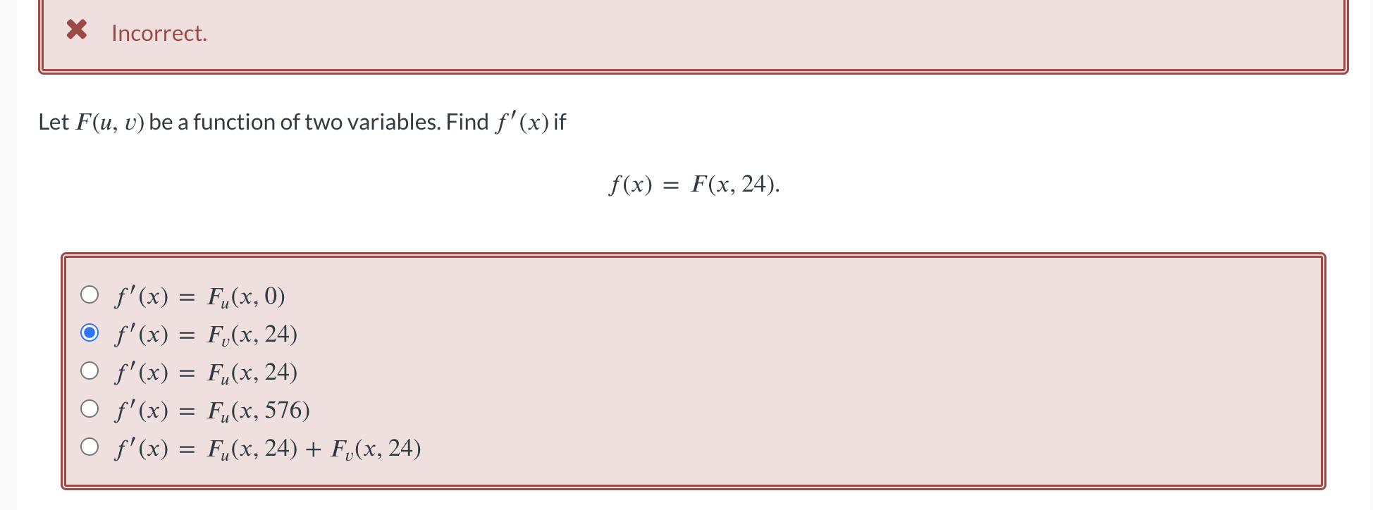 Solved x ﻿Incorrect.Let F(u,v) ﻿be a function of two | Chegg.com