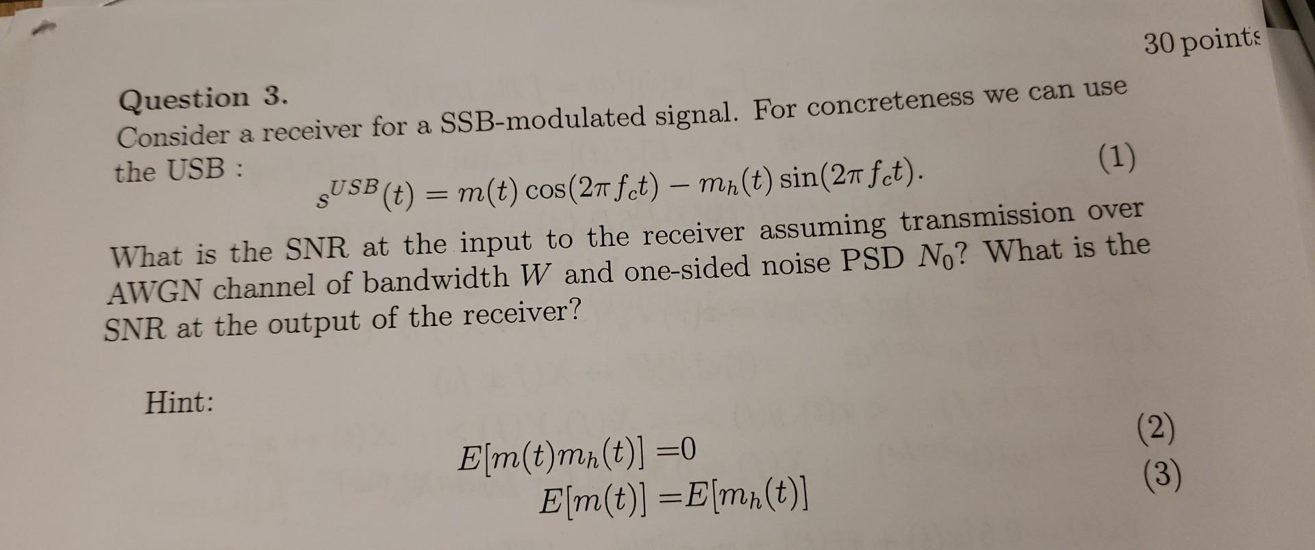 Solved Question 3 Consider A Receiver For A Ssb Modulated