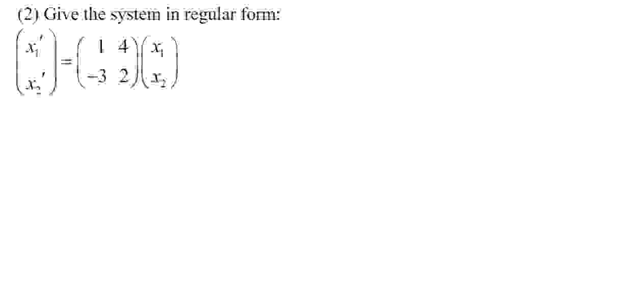 Solved (2) ﻿Give the system in regular | Chegg.com