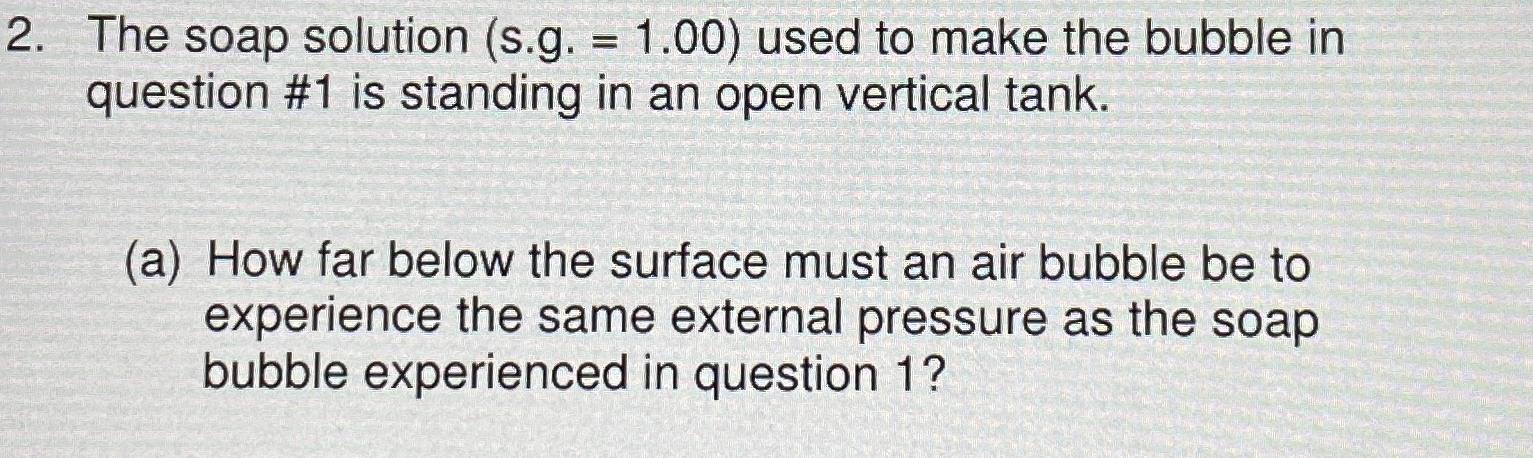 Solved The soap solution )=(1.00 ﻿used to make the bubble in | Chegg.com