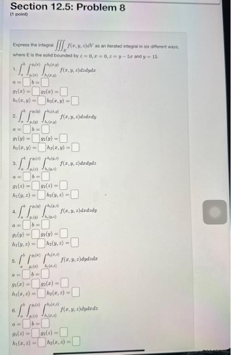 Solved Section 12.5: Problem 3 (1 point) Evaluate the triple | Chegg.com