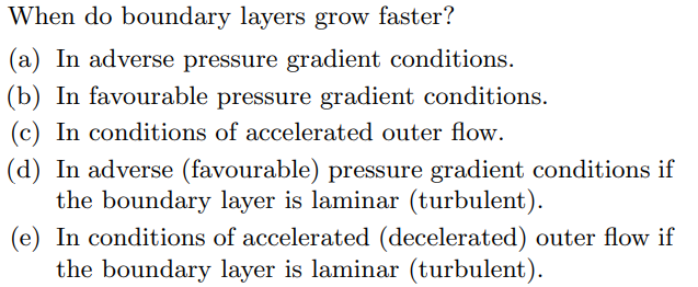 Solved When do boundary layers grow faster?(a) ﻿In adverse | Chegg.com