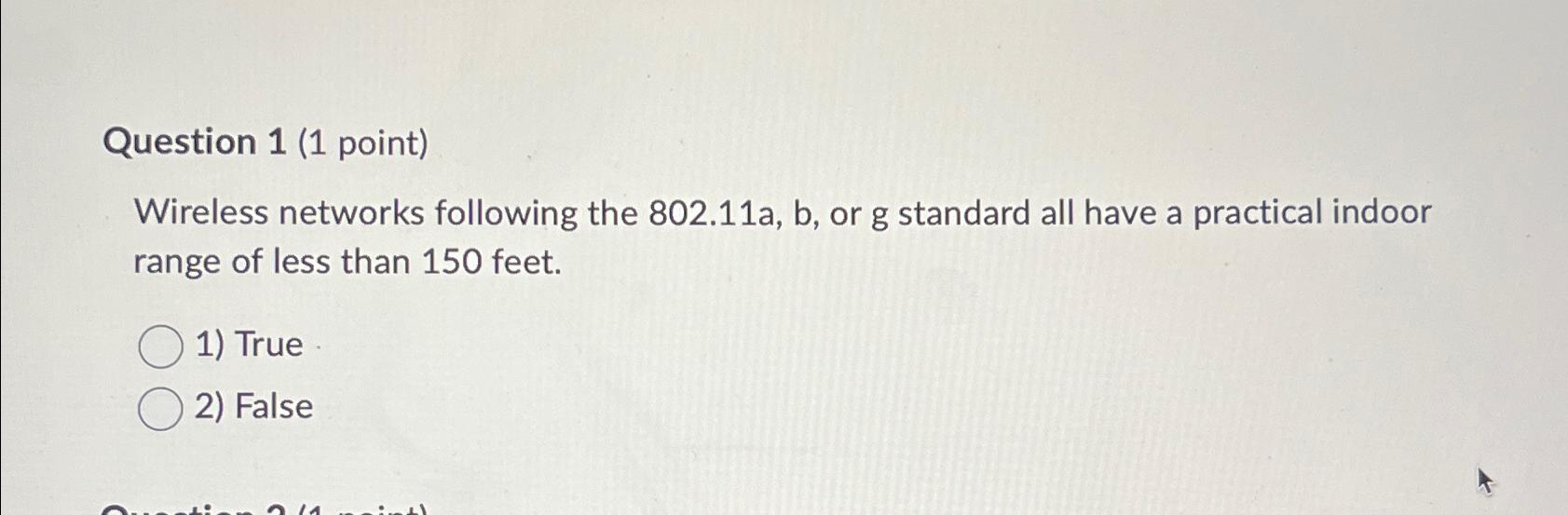 Solved Question 1 (1 ﻿point)Wireless networks following the | Chegg.com
