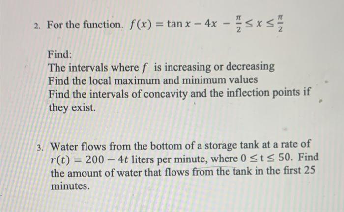 Solved 2. For the function. f(x) = tan x – 4x - sxs Find: | Chegg.com