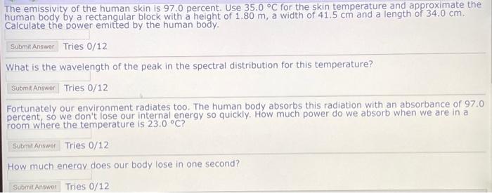 Solved The emissivity of the human skin is 97.0 percent. Use | Chegg.com