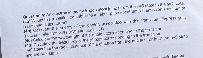 Solved Question 4: An electron in the hydrogen atom jumps | Chegg.com