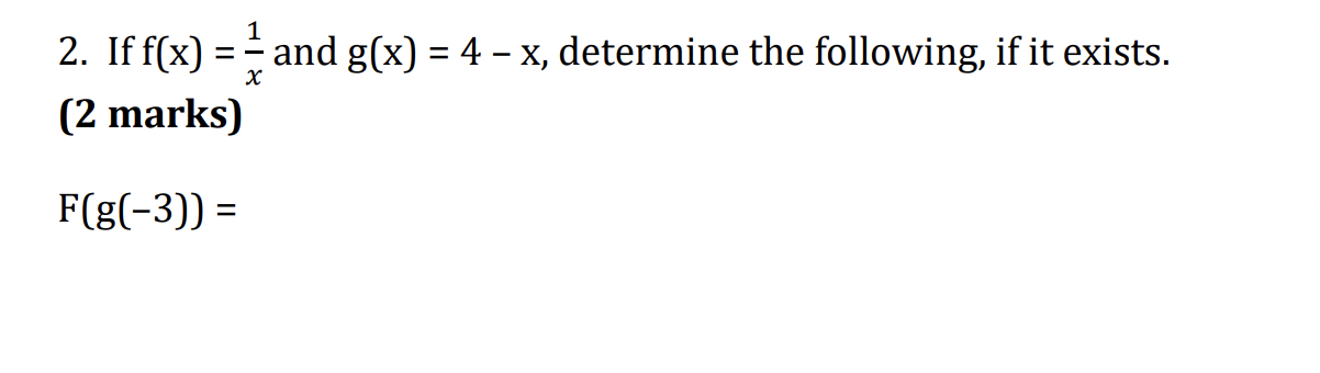 Solved If f(x)=1x ﻿and g(x)=4-x, ﻿determine the following, | Chegg.com