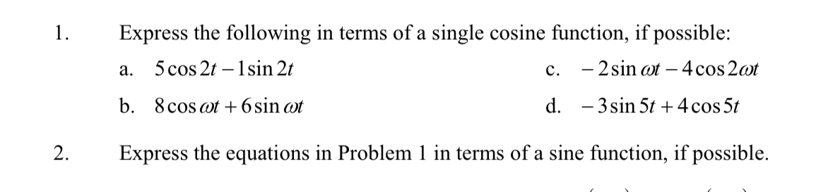 Solved Express the following in terms of a single cosine | Chegg.com