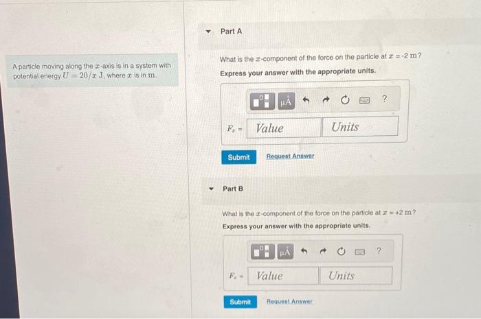 Solved A particle moving along the x-axis is in a system | Chegg.com
