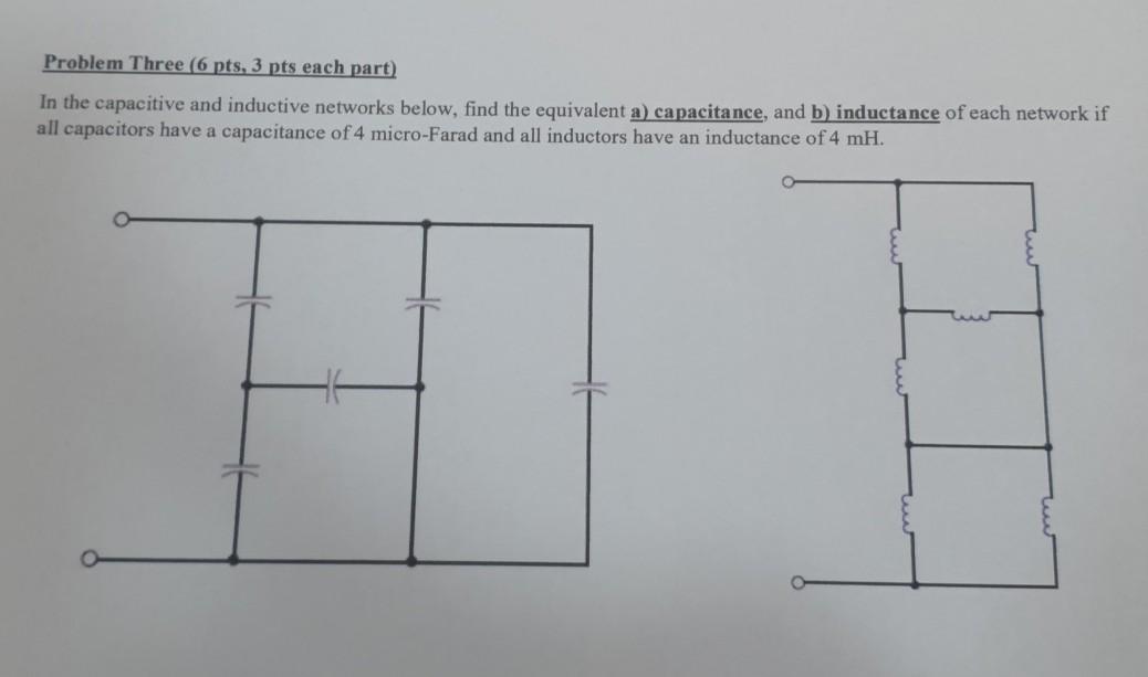 Solved In the capacitive and inductive networks below, find | Chegg.com