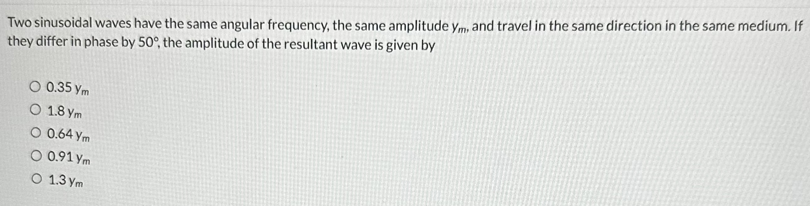 Solved Two sinusoidal waves have the same angular frequency, | Chegg.com
