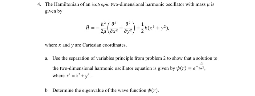 Solved The Hamiltonian of an isotropic two-dimensional | Chegg.com