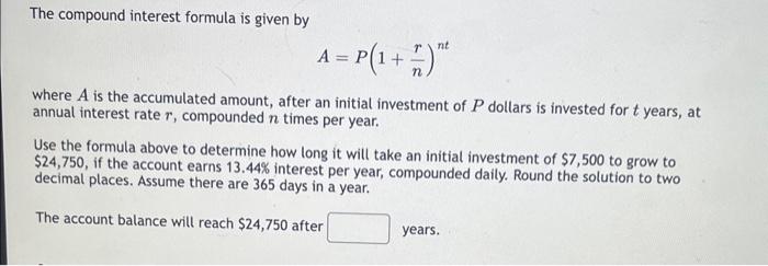 Solved The compound interest formula is given by A=P(1+nr)nt | Chegg.com