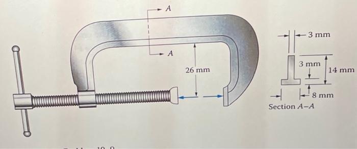 Solved The C-clamp in Figure P10-9 is made of cast zinc, | Chegg.com