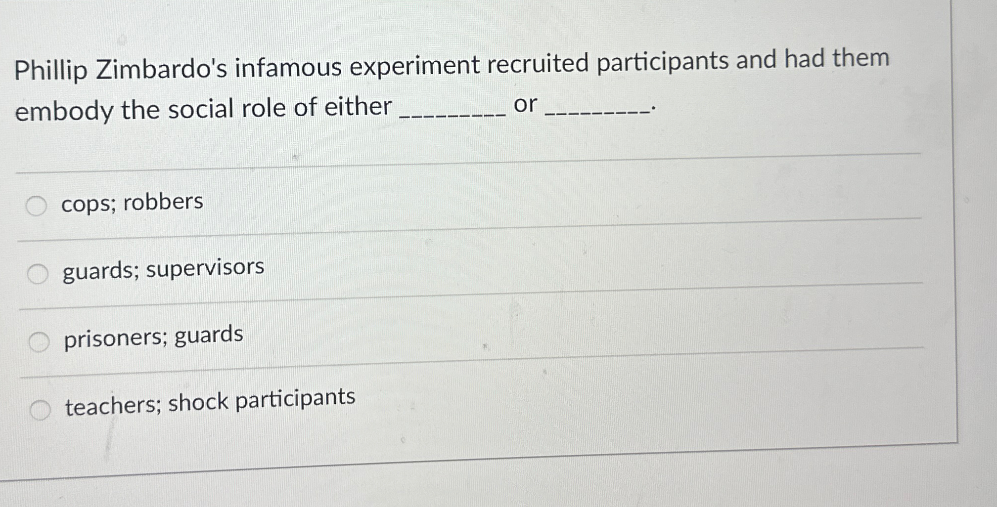 Solved Phillip Zimbardo's infamous experiment recruited | Chegg.com