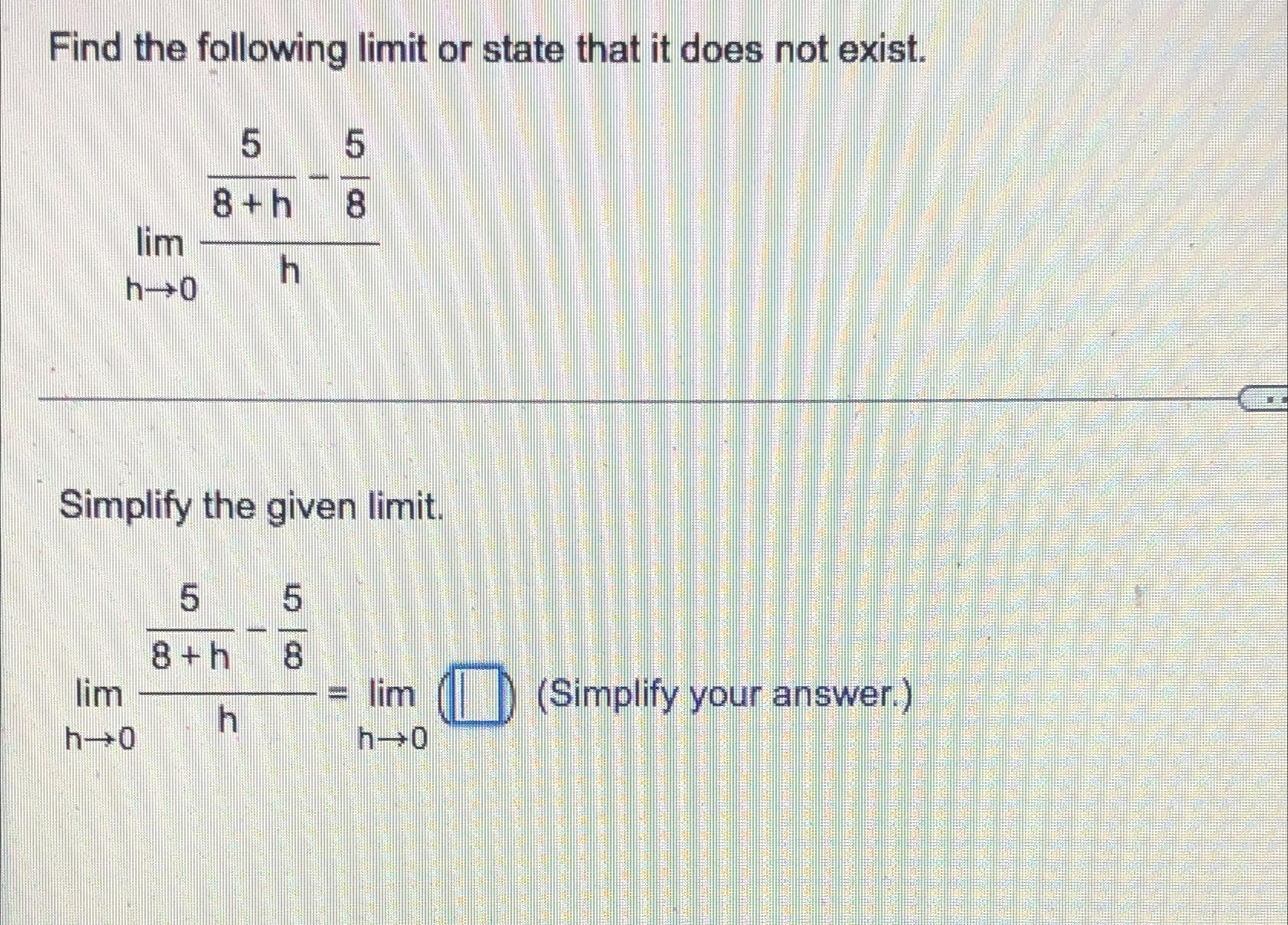 Solved Find the following limit or state that it does not | Chegg.com